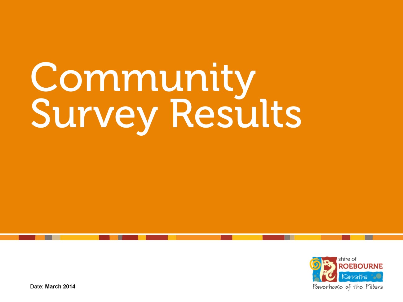 2014 Community Survey results summary | City of Karratha